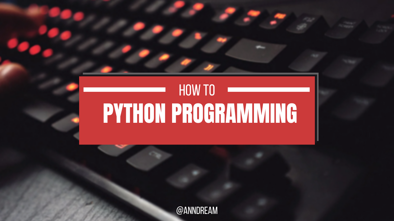 Anndream Software | ภาษา Python เบื้องต้น